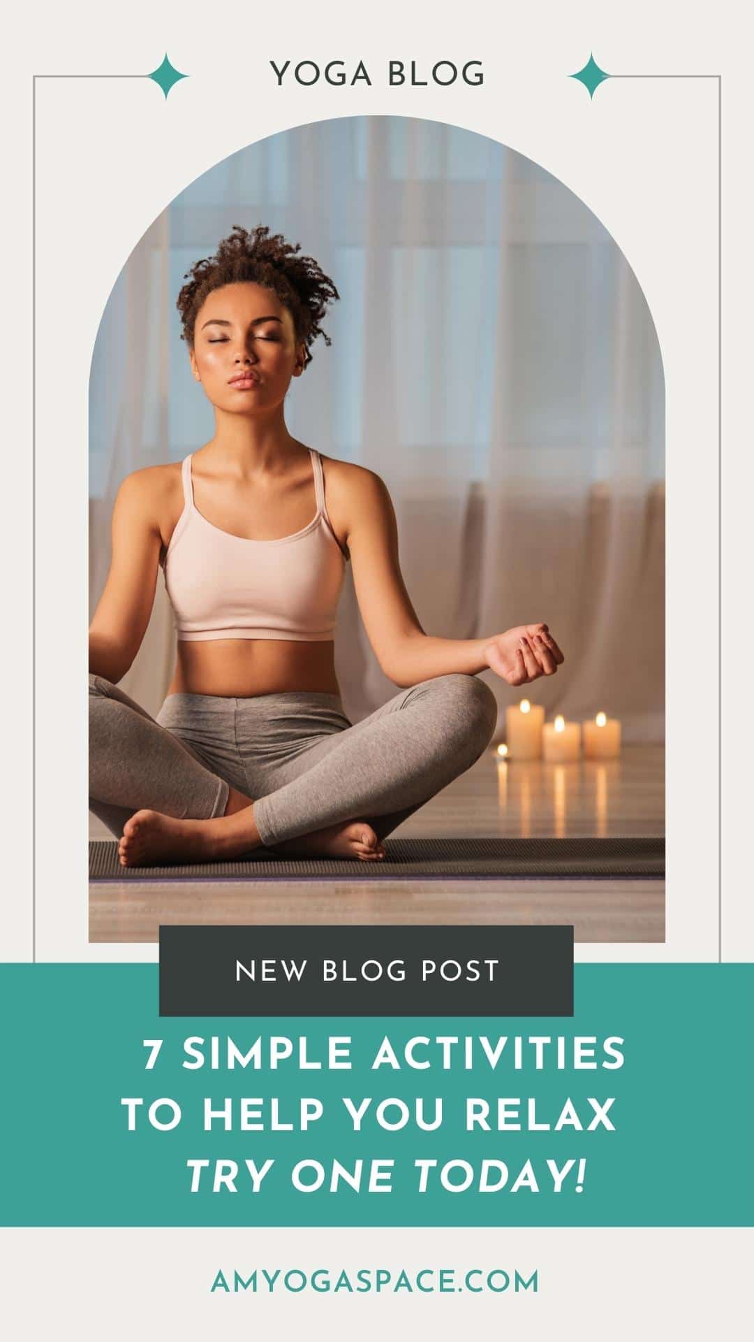 7 Simple Activities To Help You Relax - Try One Today! - AM Yoga Space